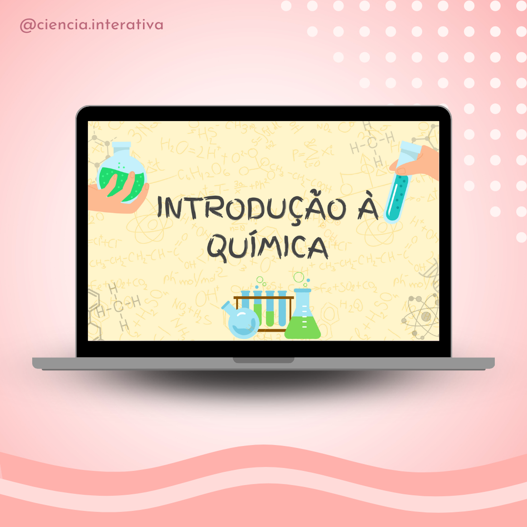 Slides Introdução à Química Ciência Interativa